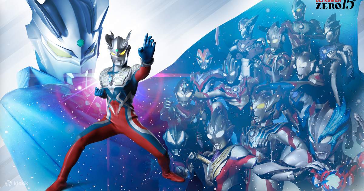 Galeri ULTRAMAN Hari Jadi ULTRAMAN ZERO ke-15 - Klook Indonesia
